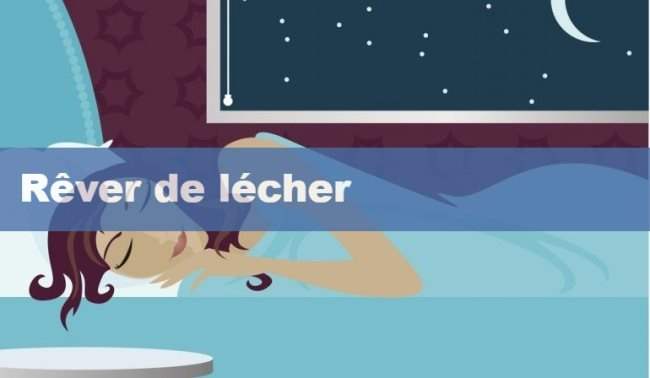 Rêver de lécher : qu'est-ce que ça signifie?